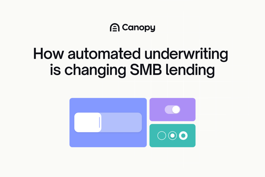 How automated underwriting is changing SMB lending - Canopy
